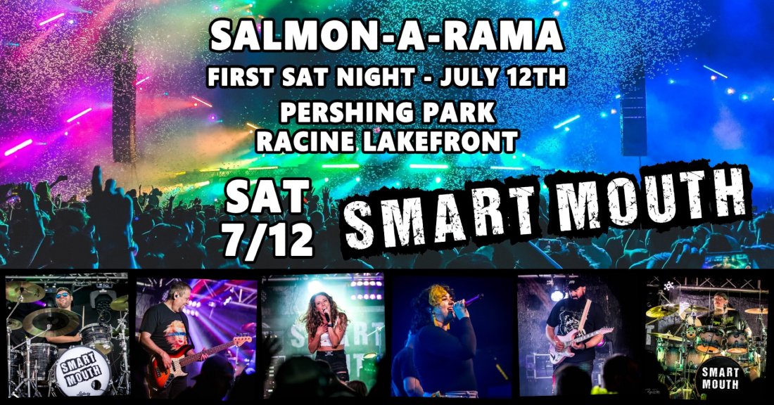 Smart Mouth at Salmon-A-Rama Saturday Night July 12th 7-10pm - Free ...