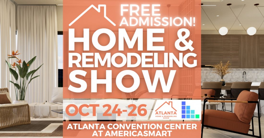 FREE Atlanta Home & Remodeling Show, October 2025 Tickets, Atlanta ...