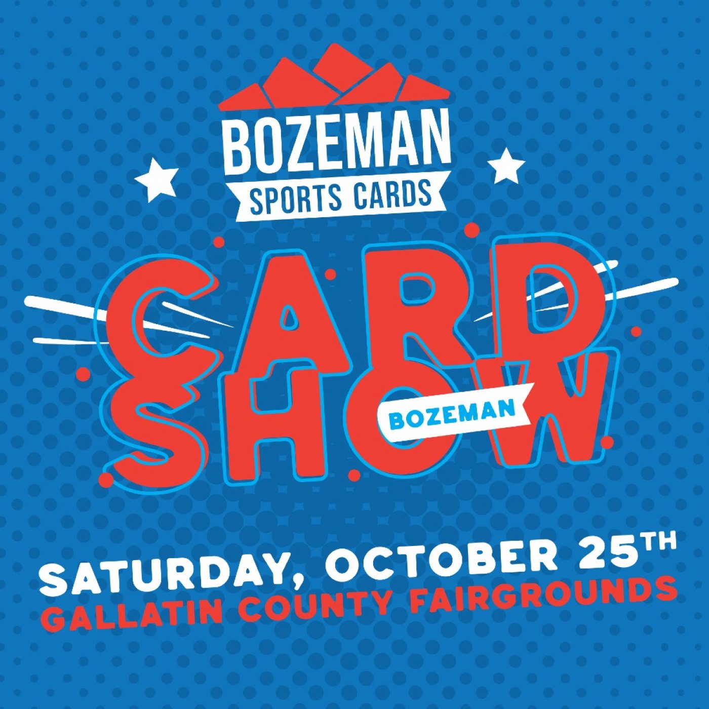 Bozeman Sports Cards October 2025 Show, Gallatin County Fairgrounds ...