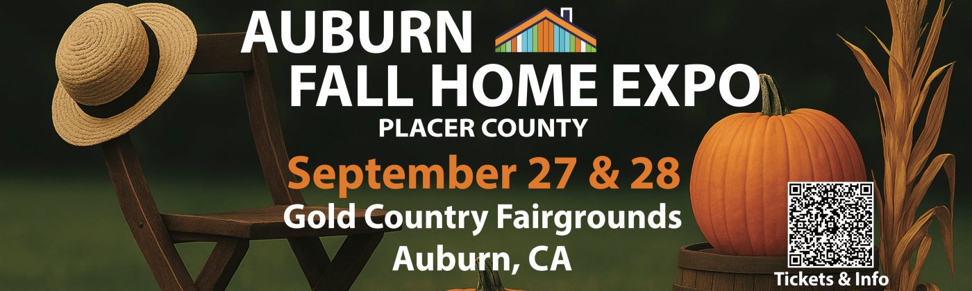 Auburn Fall Home Expo, Gold Country Fairgrounds & Event Center, Auburn ...