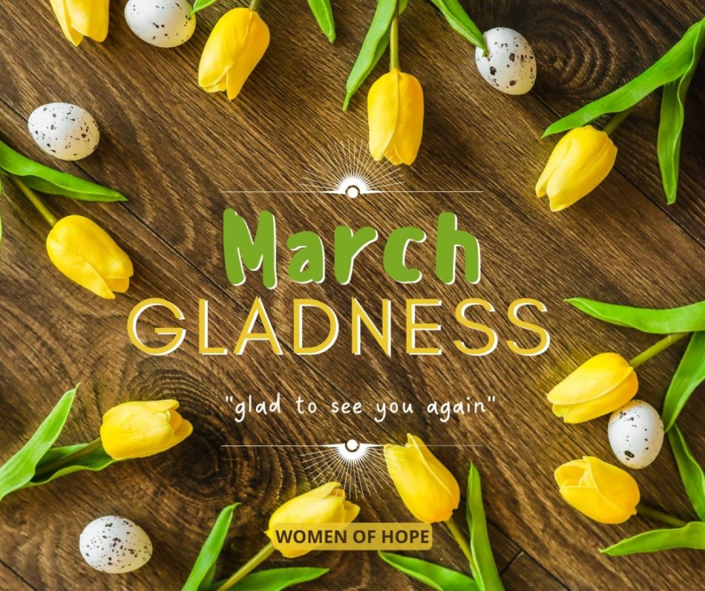 March Gladness, Women of Hope Spring Conference, Memorial Methodist ...