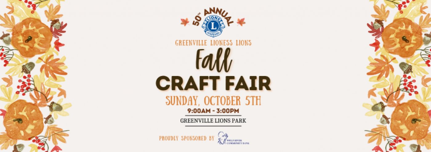 Greenville Lioness Lions 50th Annual Fall Craft Fair, Greenville Lions ...
