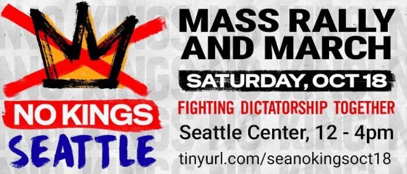 Seattle NO KINGS Mass Peoples’ Protest Rally and March, Seattle Center ...