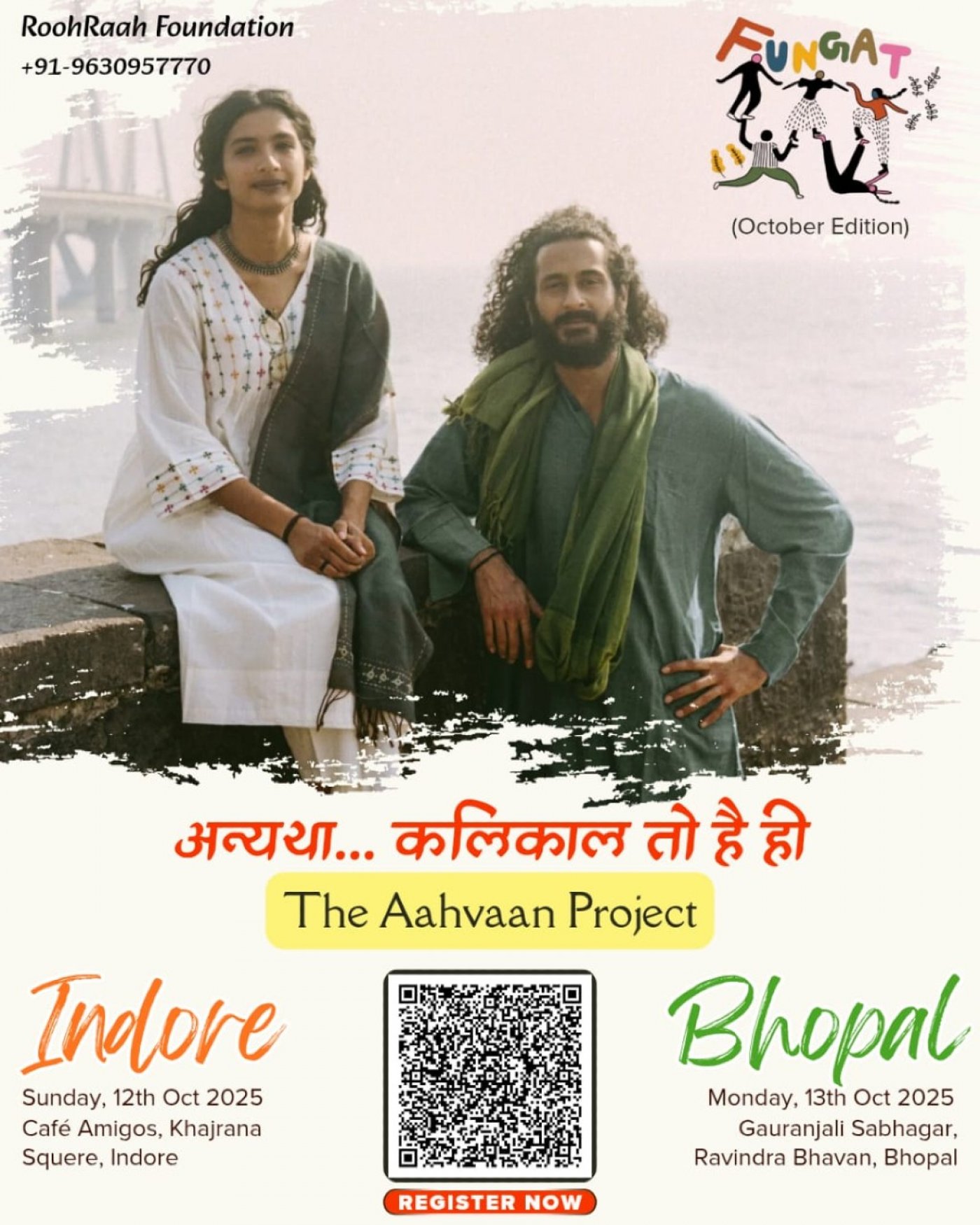 Fungat: Anyatha, Kalikaal to hai hi, Amigos Cafe, Indore, 12 October ...
