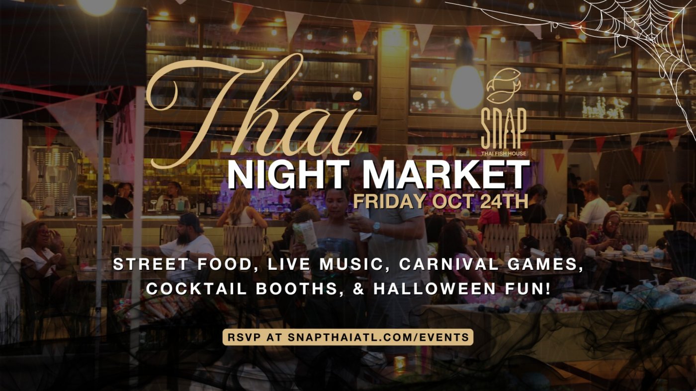 Thai Night Market, Snap Thai Fish House, Atlanta, 24 October 2025 ...