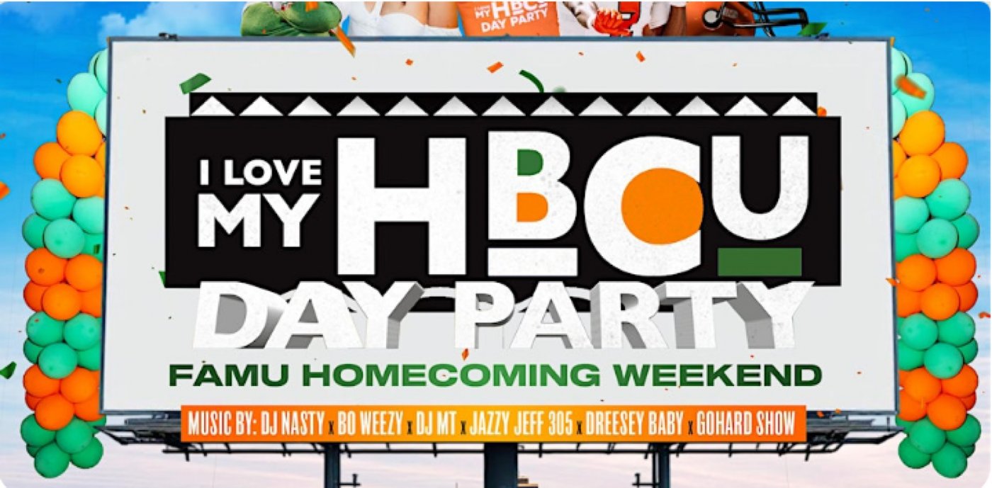 4TH ANNUAL "I LOVE MY HBCU" DAY PARTY - FAMU HOMECOMING EDITION ...