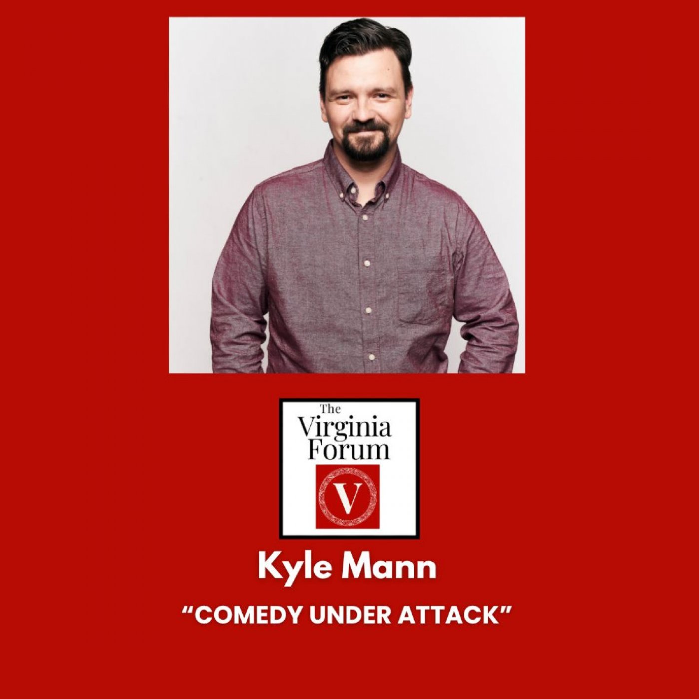 Babylon Bee’s Kyle Mann: “Comedy Under Attack” November 11, 2025, The ...