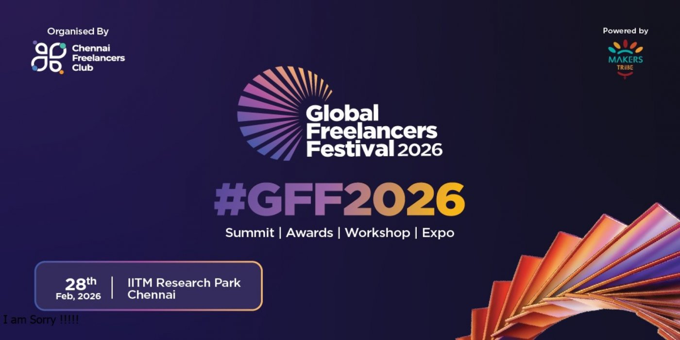 Global Freelancers Festival 2026 - SUMMIT, IITM RESEARCH PARK, Chennai ...