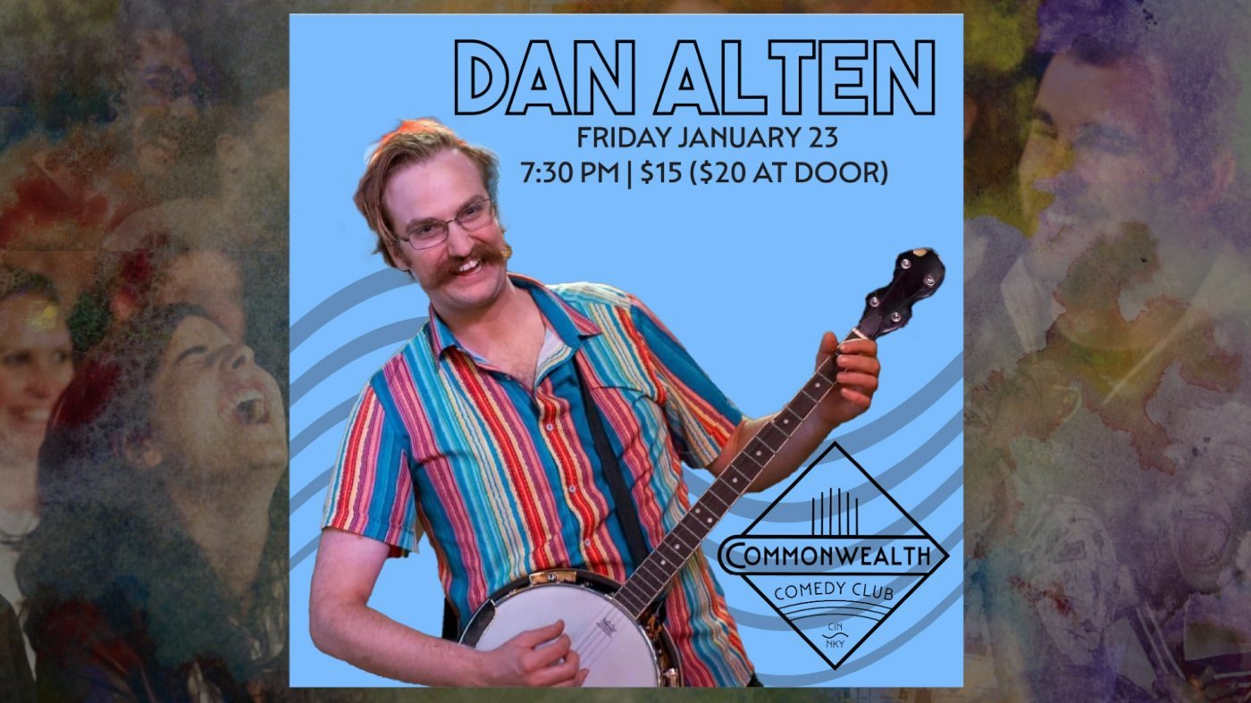 Good Stand Up Comedy with Dan Alten & Friends, Commonwealth, Dayton, 23 ...