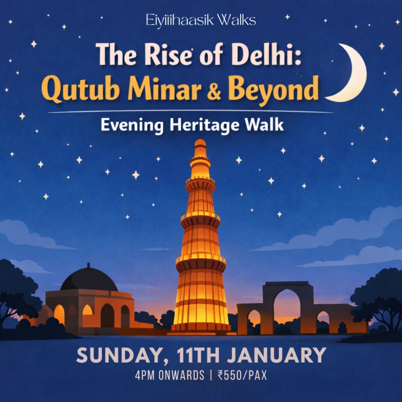 The Rise of Delhi: Qutub Minar & Beyond | Evening Heritage Walk Tickets ...