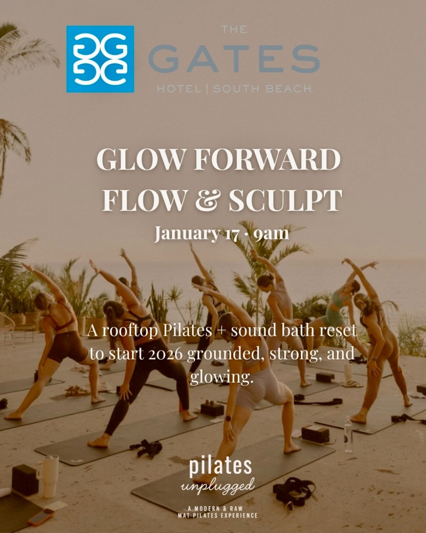 Glow Forward Flow & Sculpt Festival at The Gates Hotel with Pilates ...