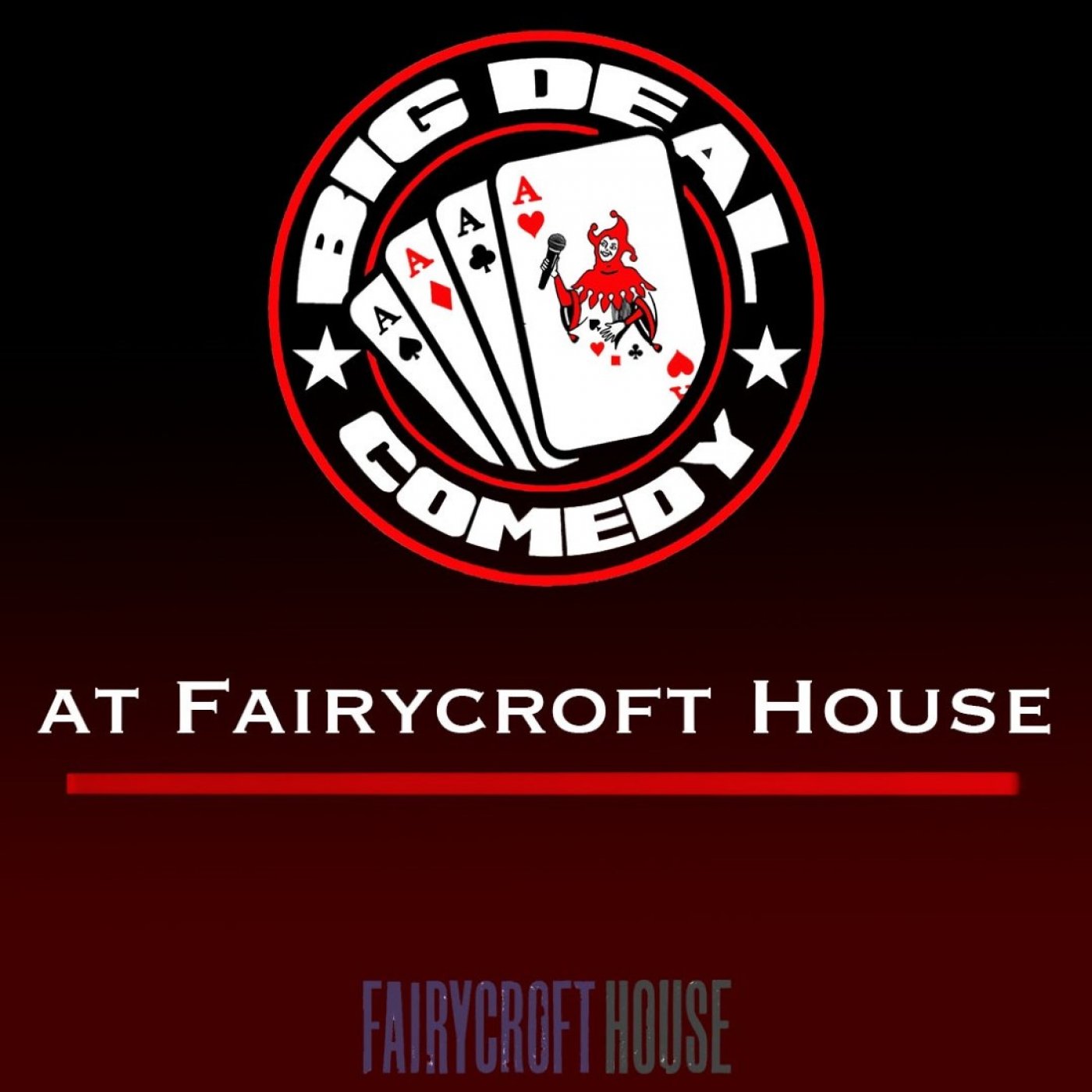 Big Deal Comedy Club - Fairycroft House, Saffron Walden, Fairycroft House, Saffron Walden, 17 ...