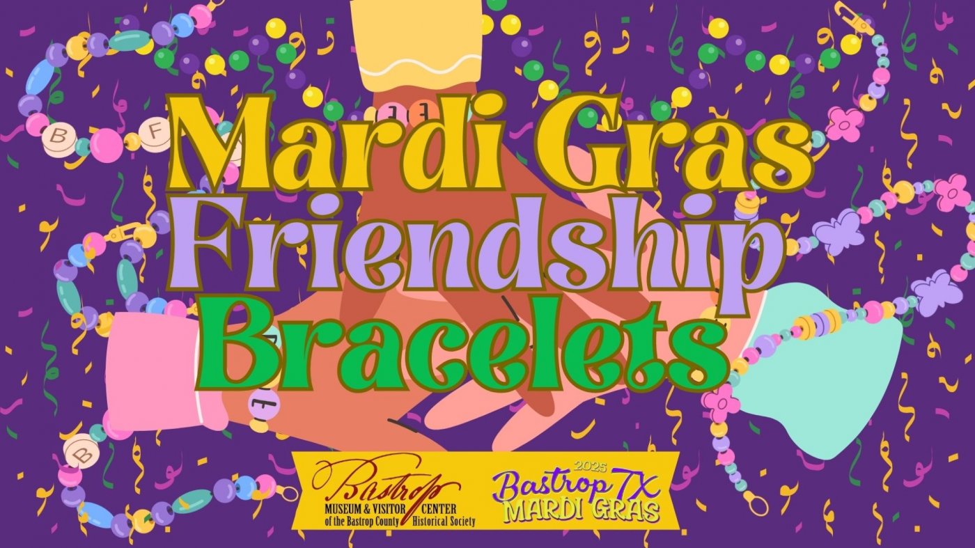 Mardi Gras Friendship Bracelets , Bastrop County Museum & Visitor ...