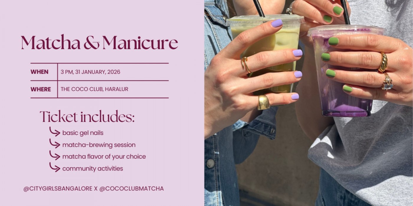 Manicure & Matcha Tickets, The Coco Club (Matcha & More), Bangalore, 31 ...