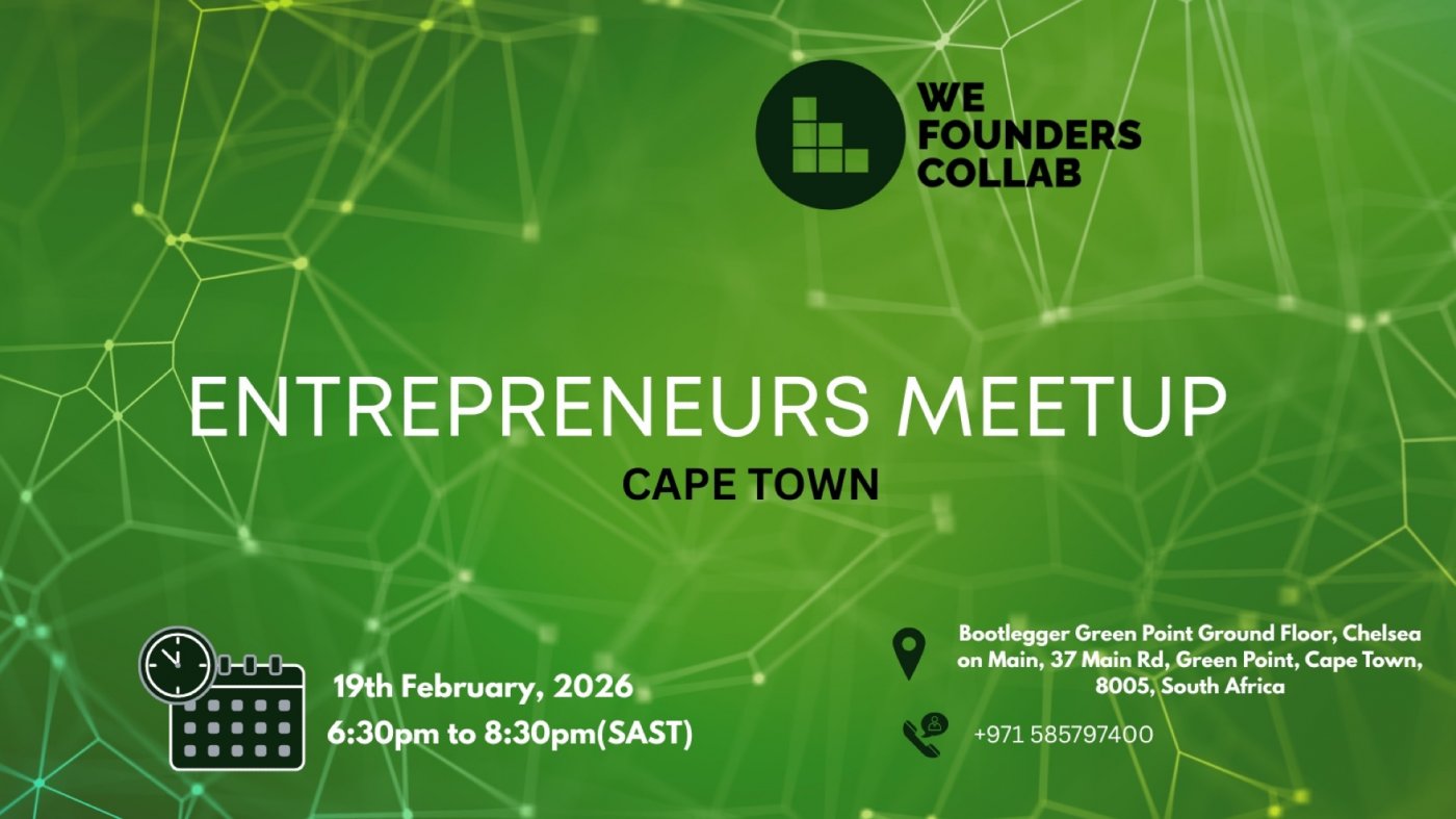 Entrepreneurs Meetup by We Founders Collab Cape Town 2026 Tickets ...