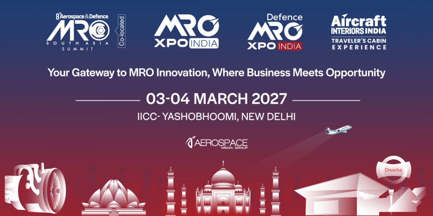 8th Aerospace & Defence MRO South Asia Summit 2027, India International ...