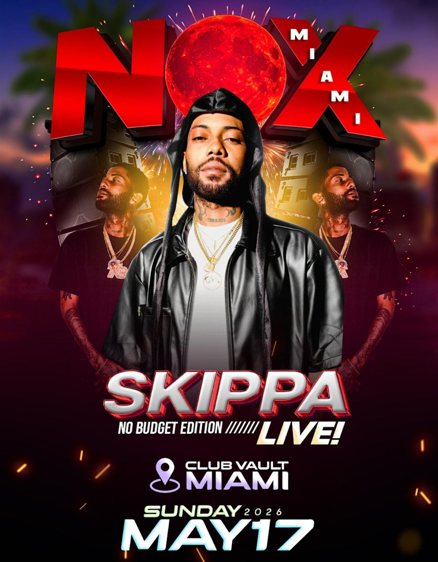 NOX MIAMI SKIPPA NO BUDGET EDITION, Club Vault, Hollywood, 17 May to 18 ...