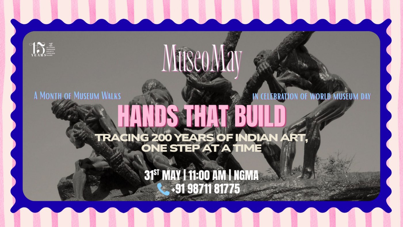 Hands That Build: Tracing 200 Years of Indian Art, One Step at a Time ...