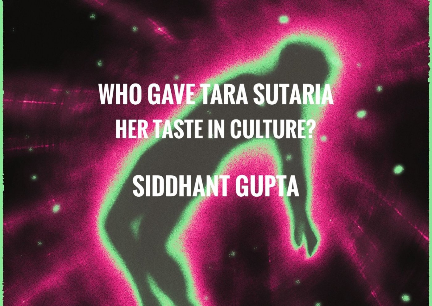 who gave tara sutaria her taste in culture? - by siddhant gupta Tickets ...